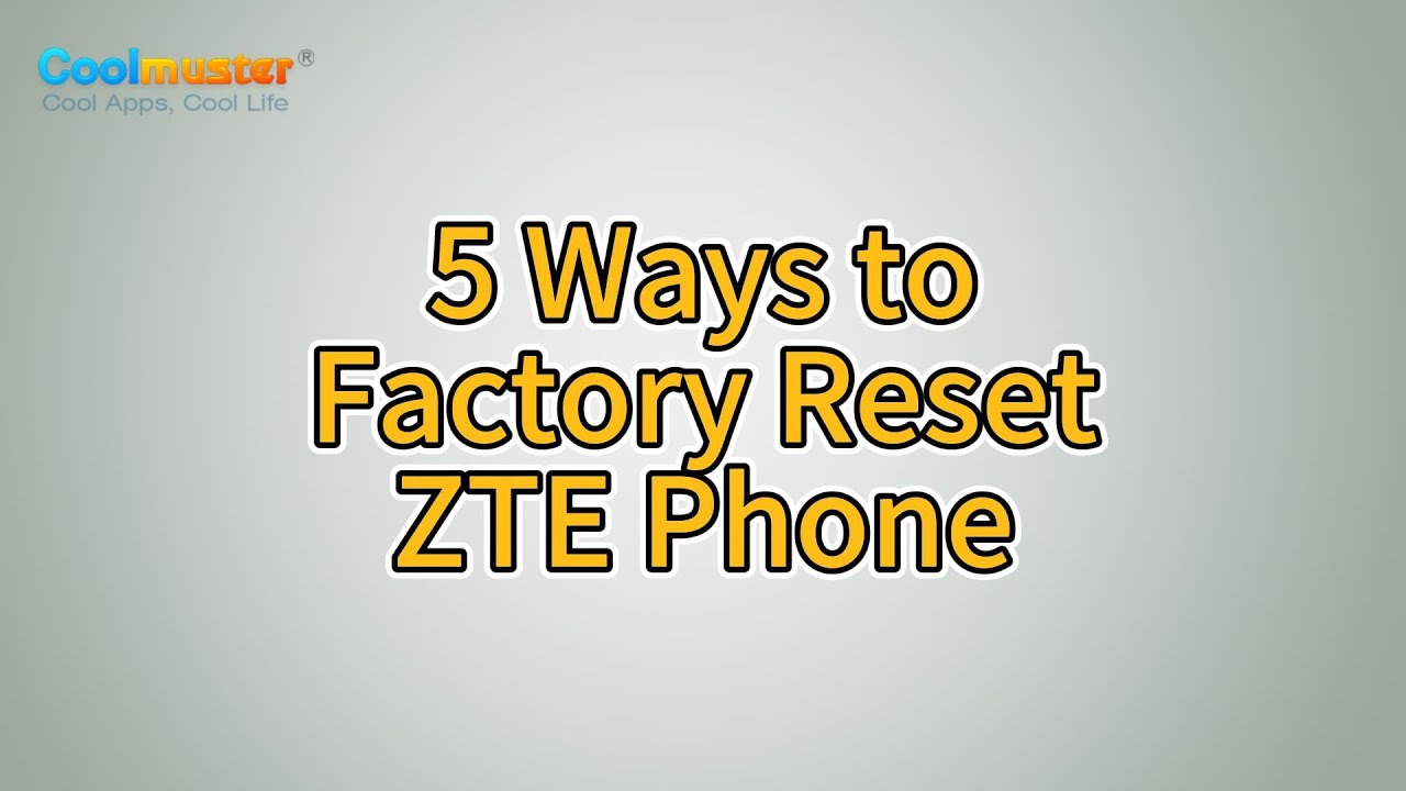 How to Factory Reset ZTE Phone with 5 Effective Methods - YouTube