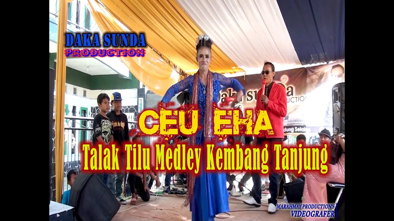 CEU EHA TALAK TILU MEDLEY KEMBANG TANJUNG - YouTube