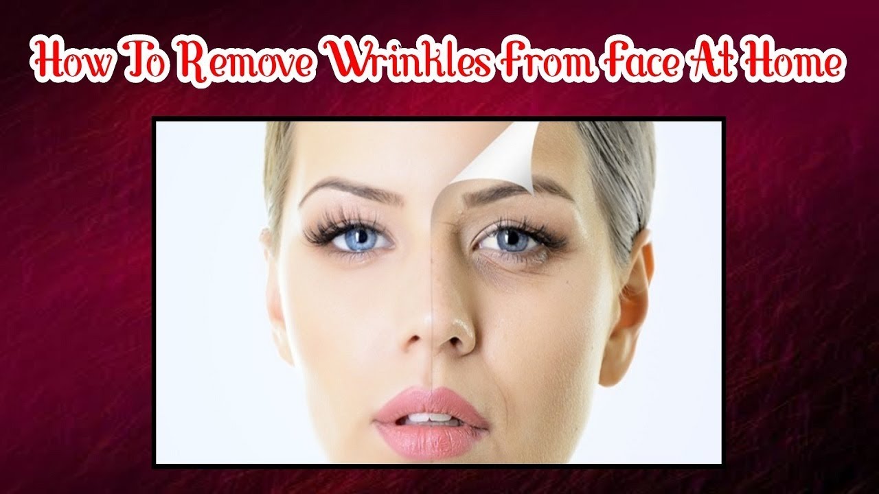How To Remove Wrinkles From Face At Home - YouTube