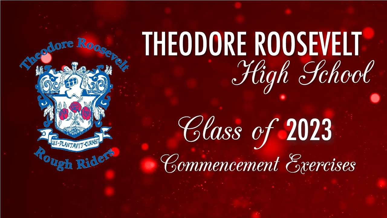Theodore Roosevelt High School 2023 Commencement Exercises - YouTube