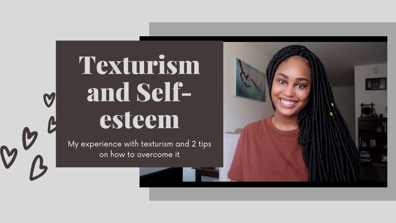 "SHE HAS GOOD HAIR" | Texturism, Black women and self esteem - YouTube