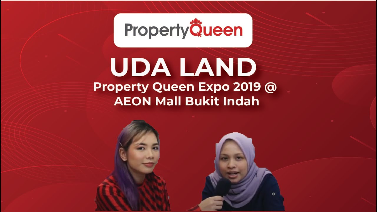 Uda Land @ Property Queen Expo 2019, AEON Mall Bukit Indah ( Week 1 ...
