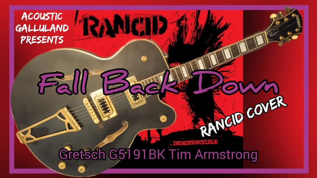 Rancid 'Fall Back Down' Cover (Gretsch G5191BK Tim Armstrong) - YouTube