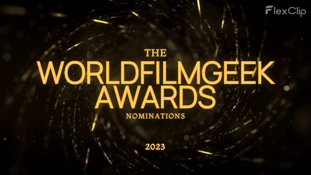 THE 2023 WORLDFILMGEEK AWARDS: HERE ARE THE NOMINEES! - YouTube