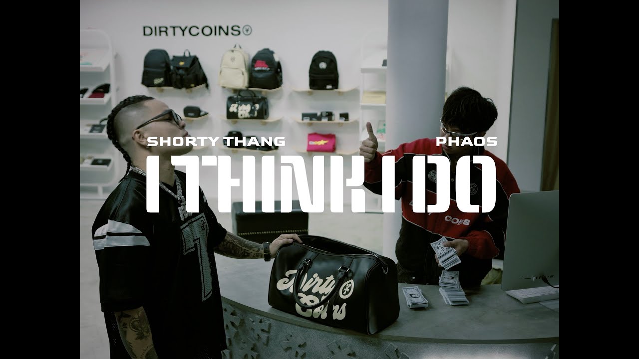 Shorty Thang - I THINK I DO ft. Phaos | Official MV - YouTube
