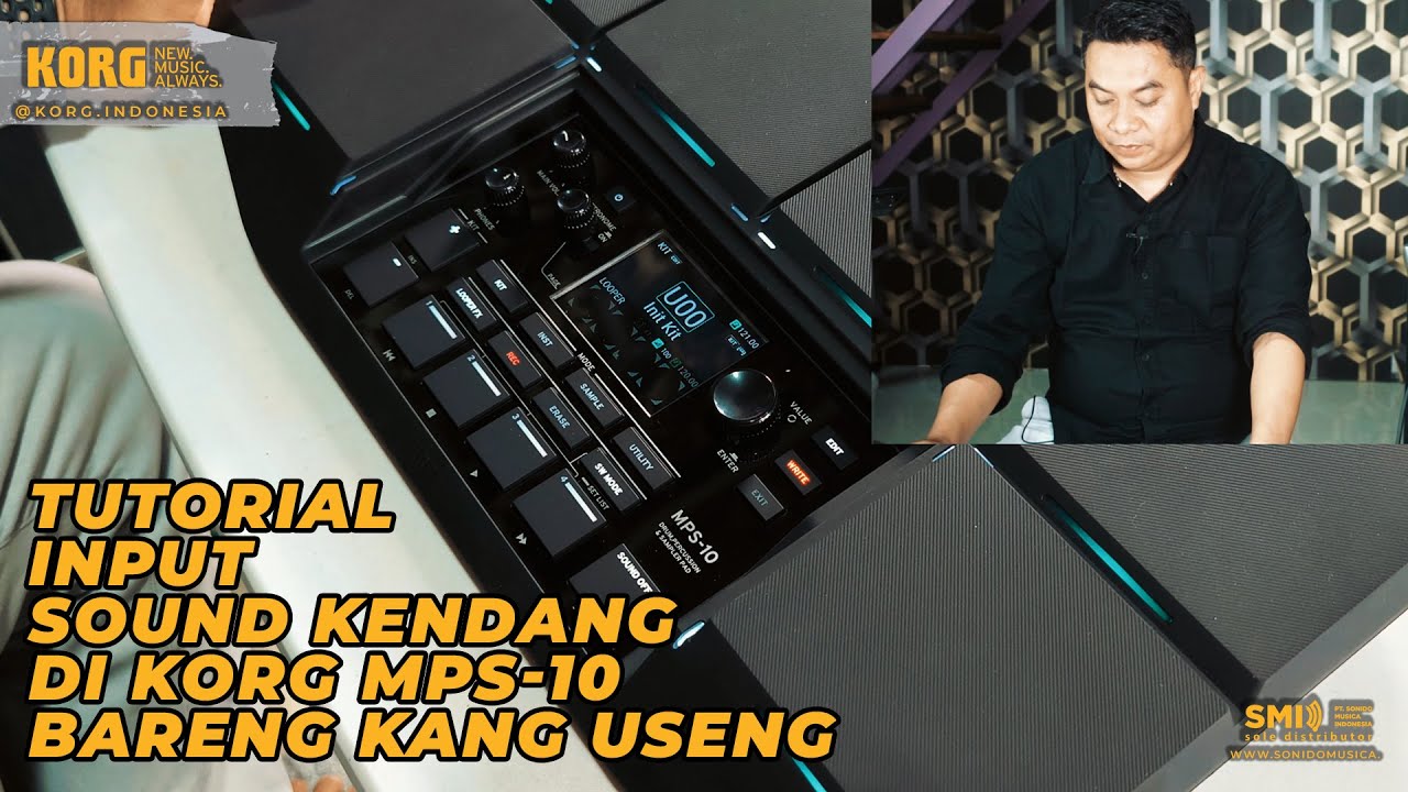 Tutorial Input Sound Kendang di KORG MPS-10 Bareng Kang Useng - YouTube