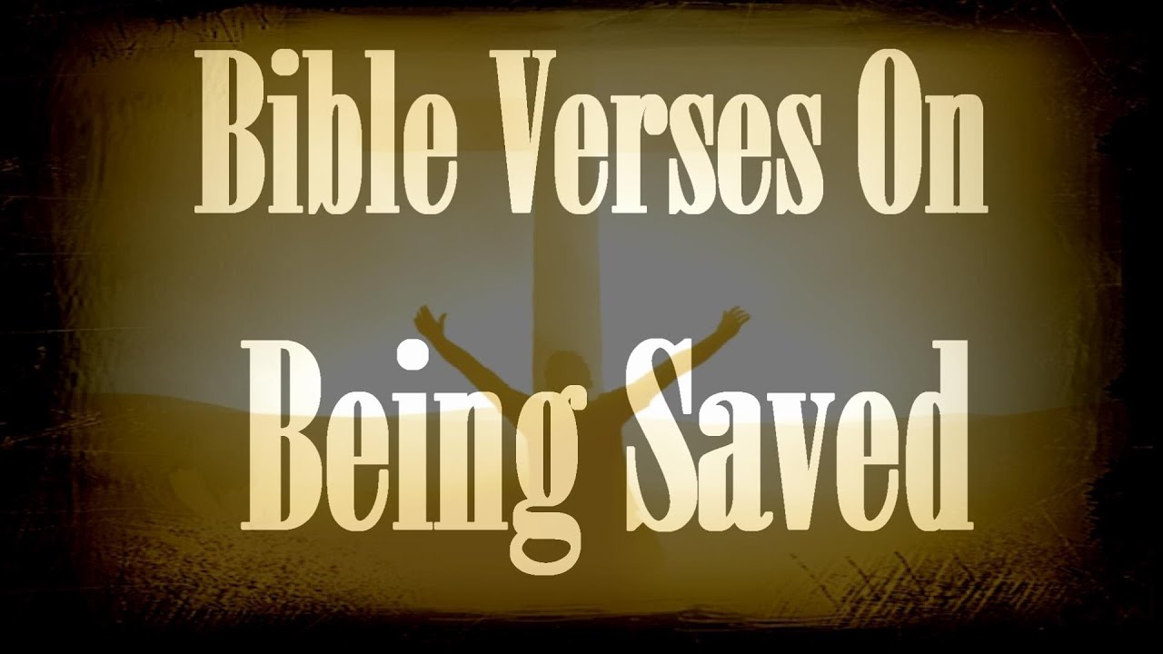 Bible Verses On Being Saved - YouTube