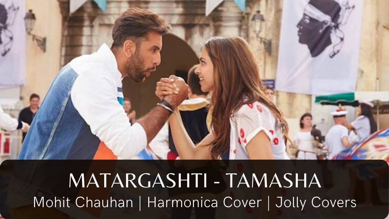 Matargashti - Tamasha Movie - Harmonica / Mouth Organ Instrumental Song ...