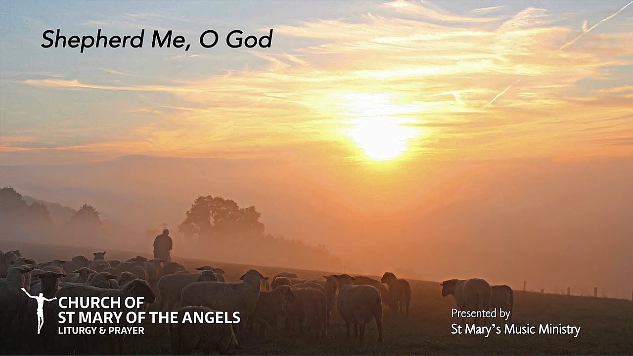 Shepherd Me, O God - Marty Haugen - YouTube