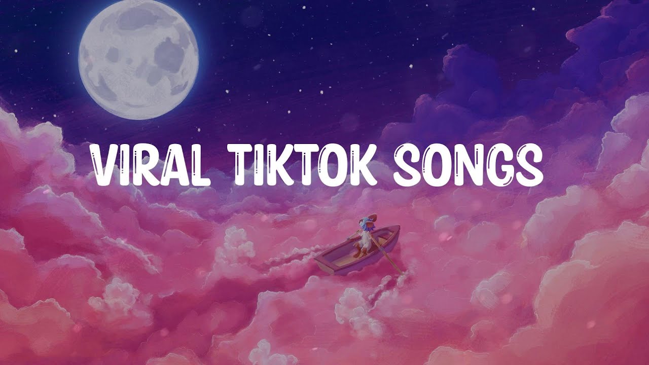 Viral TikTok Songs ~ Best Tik Tok Mix Playlist - YouTube