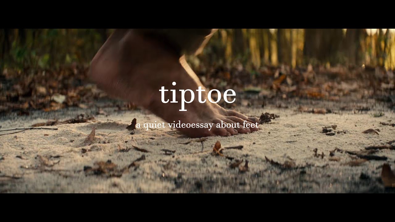 tiptoe - a quiet videoessay about feet - YouTube