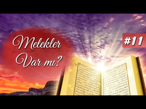 Melekler var mı? Delil#11: Kuranı ispat eden bütün deliller melekleri de ispat eder.