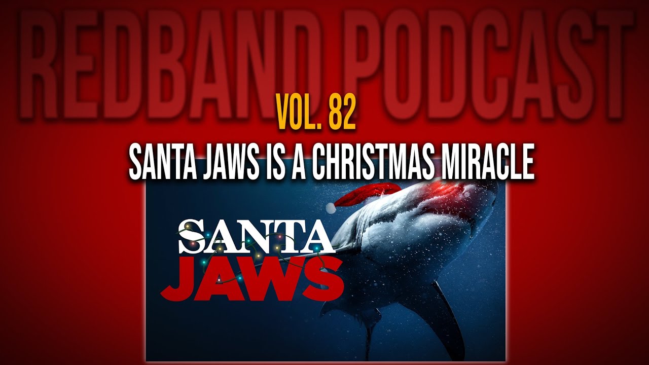 Vol. 82 - Santa Jaws is a Christmas Miracle - YouTube