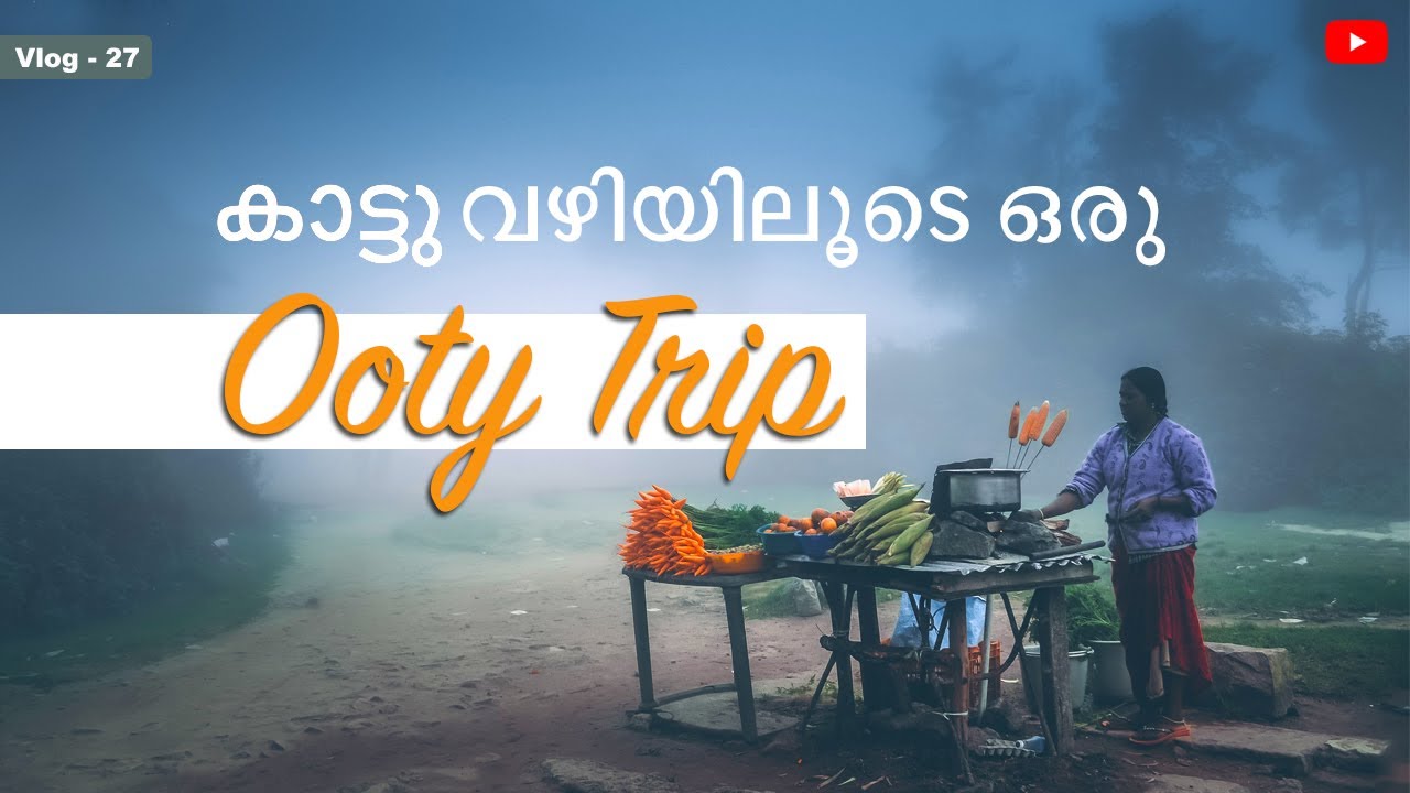 OOTY/UDAGAMANDALAM - Trip Guide | Travel Through Forest | Best Place to ...