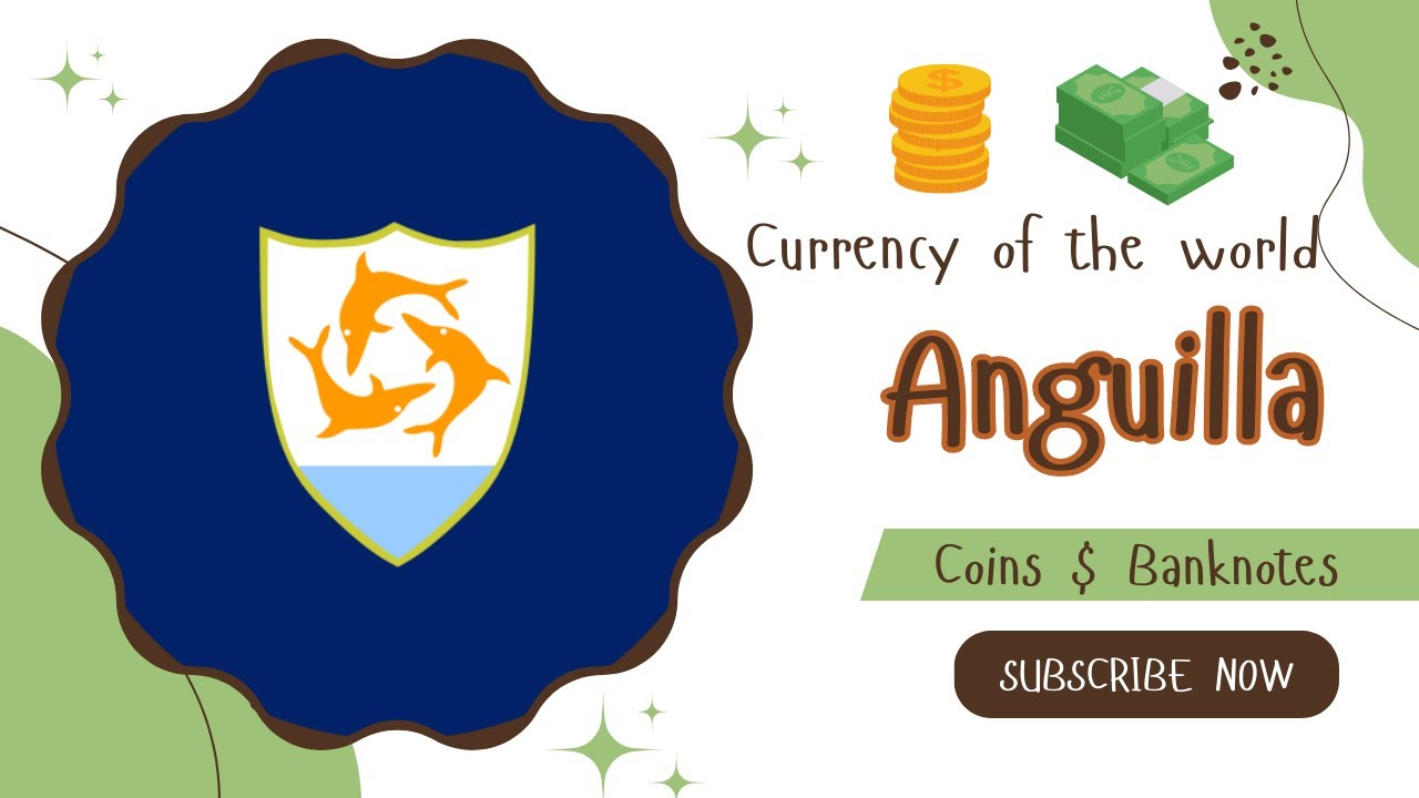 Currency of the world 2023 - Anguilla (Coins & Banknotes) - YouTube