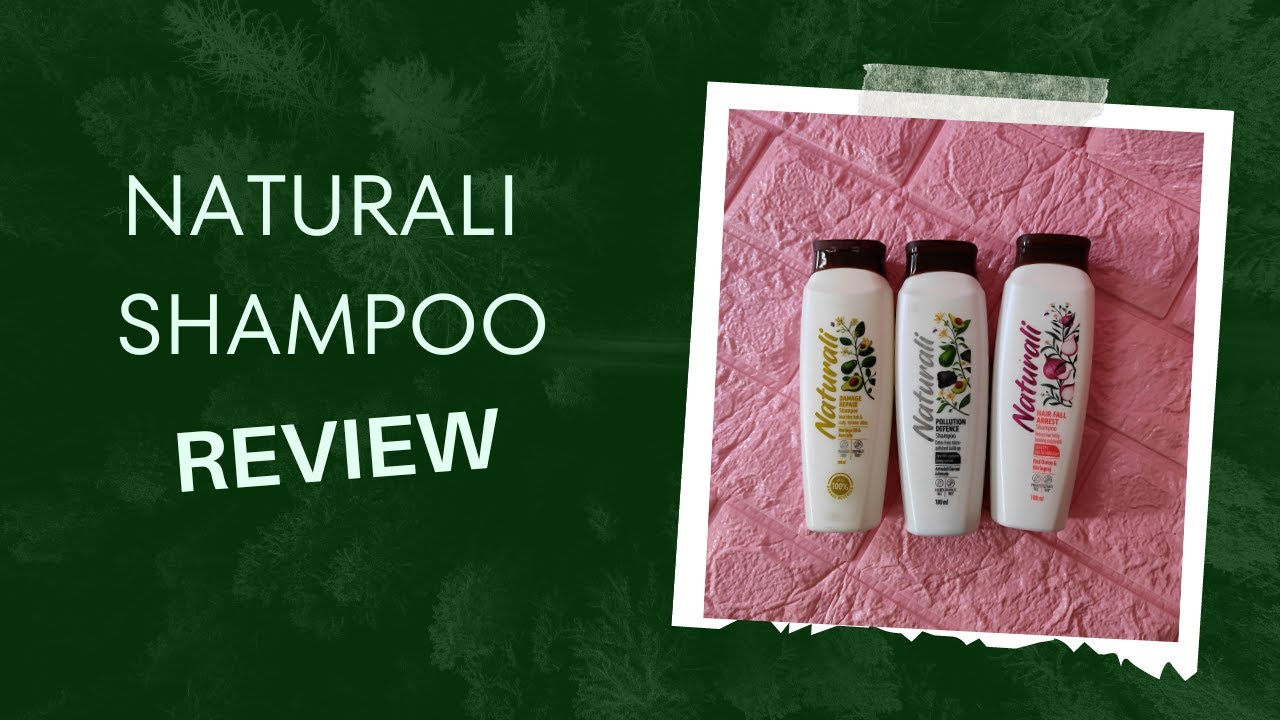 NATURALI SHAMPOO REVIEW || SHAMPOO REVIEW || BEST SHAMPOO || BEST ...