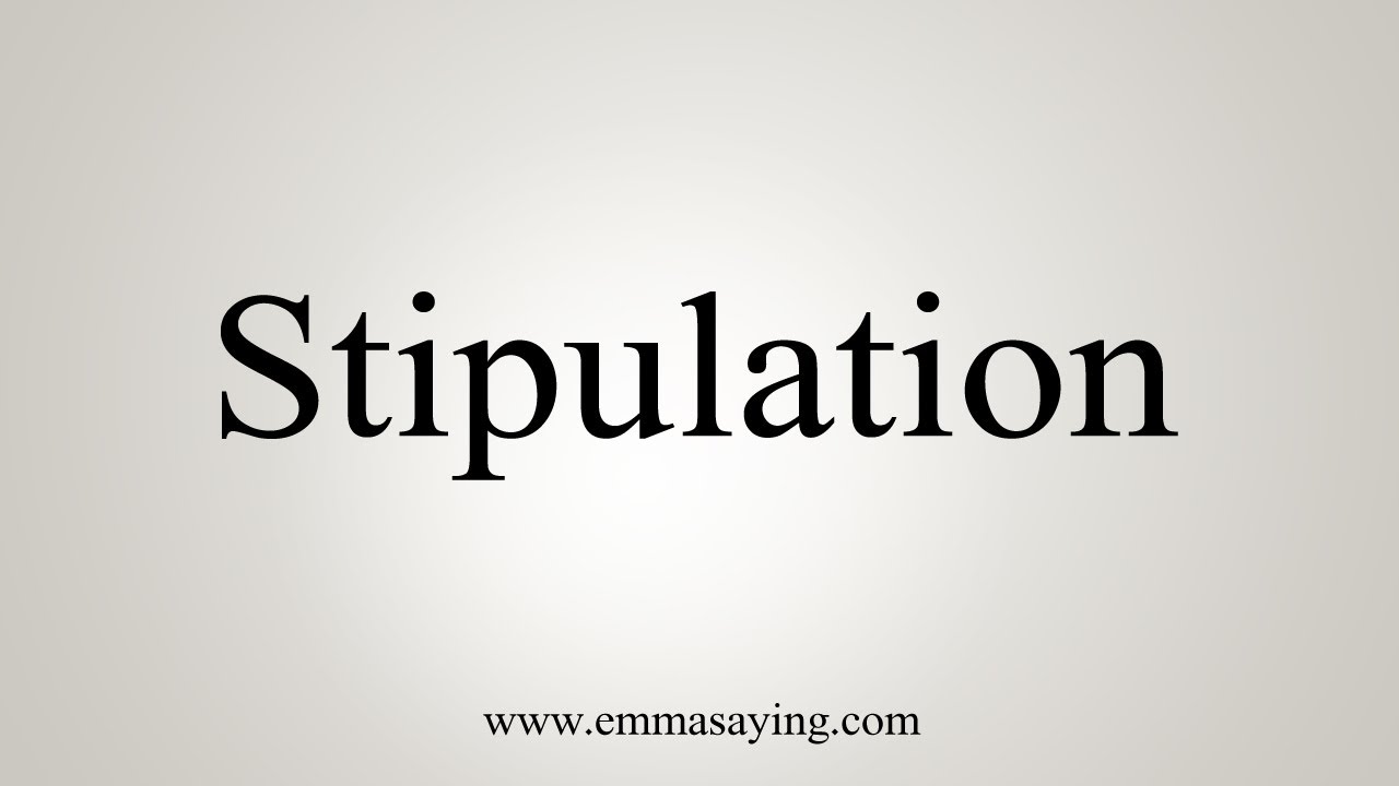 How To Say Stipulation - YouTube