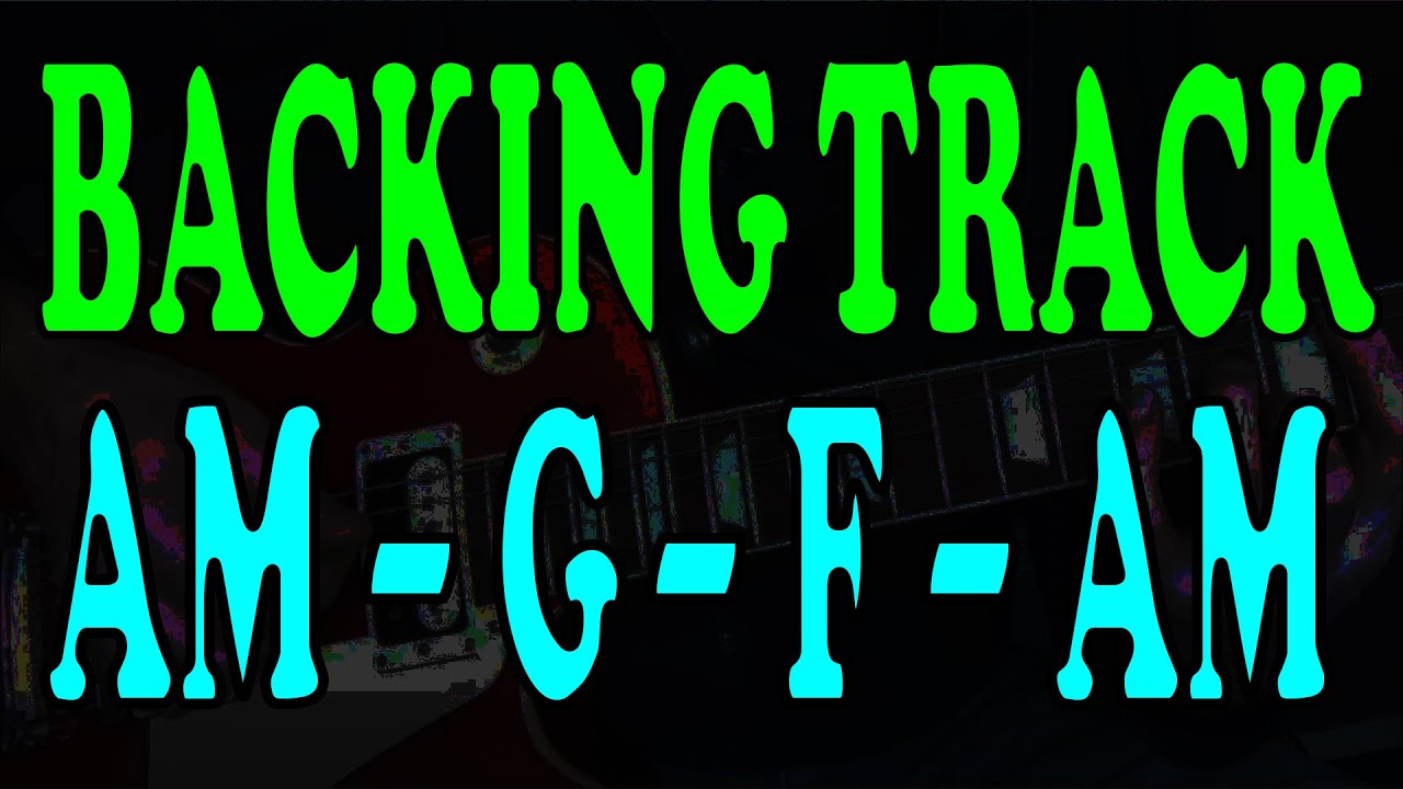 Backing Track Am-G-F-Am - YouTube