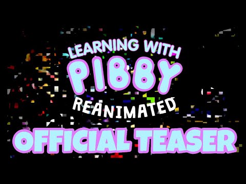 Learning With Pibby: Reanimated | OFFICIAL TEASER! - YouTube
