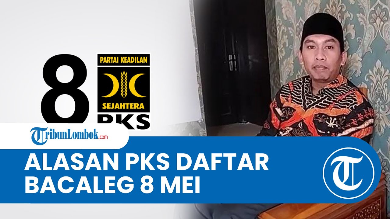 PKS Daftar Caleg DPRD Kota Mataram 8 Mei 2023 Sesuai Nomor Urut ...