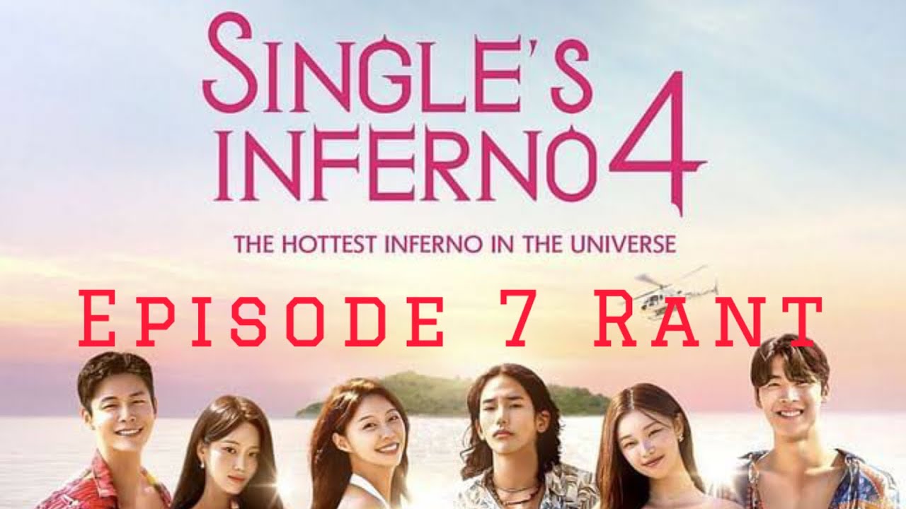 Let’s Talk Single’s Inferno Season 4 Episode 7 - YouTube