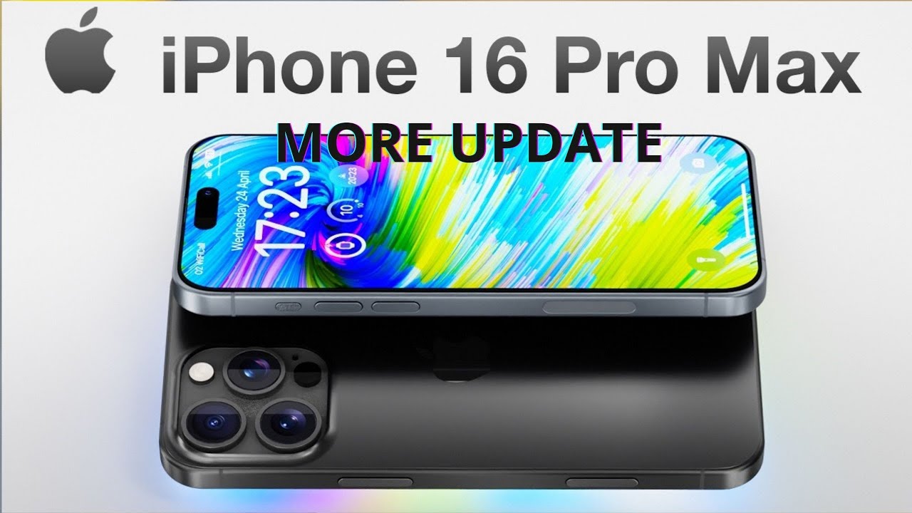 iPhone 16 Pro Max 5 MORE UPDATE - YouTube