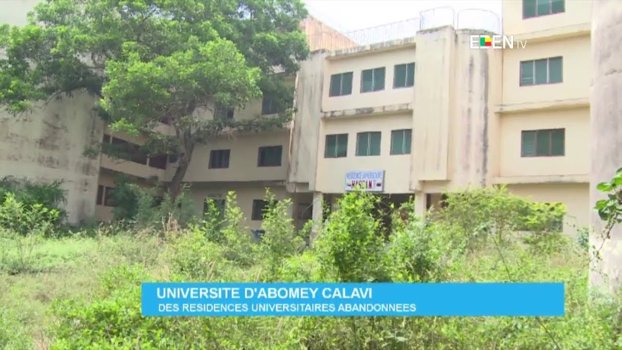 Université d’Abomey-Calavi : des résidences universitaires abandonnées ...