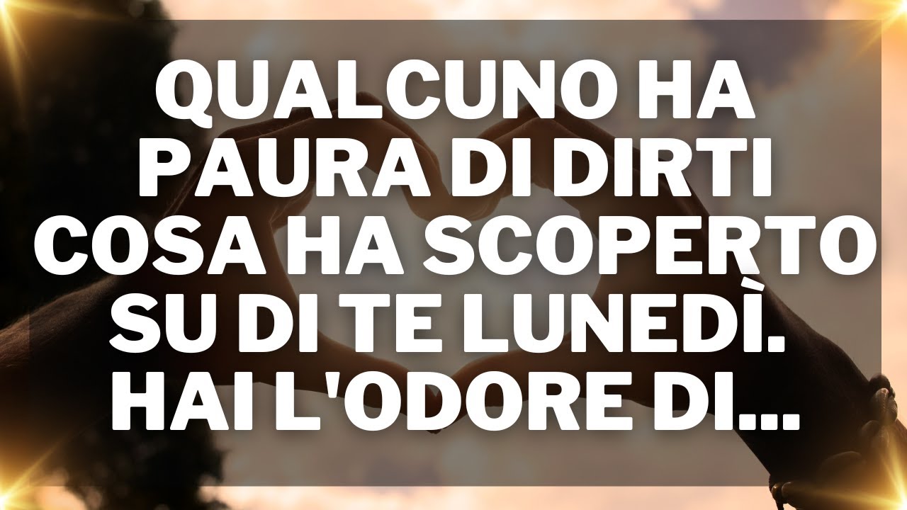 💌L'angelo dice: Qualcuno ha paura di dirti cosa ha scoperto su di te ...
