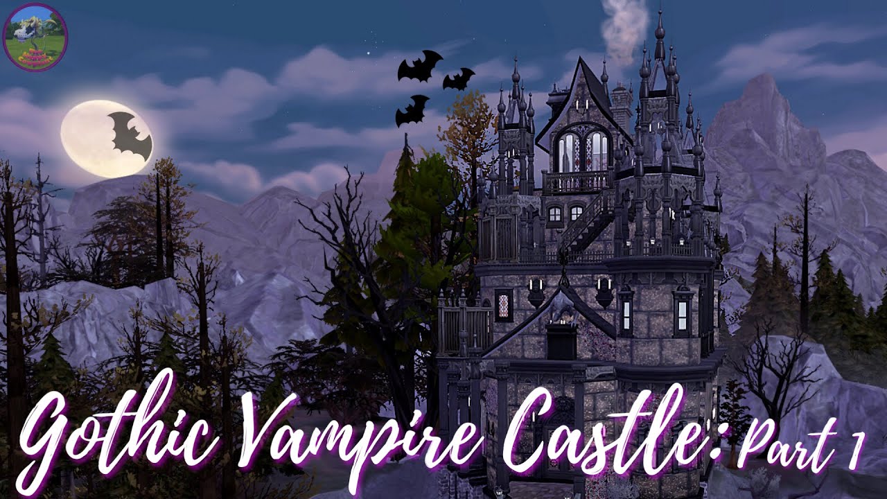 Gothic Vampire Castle PART 1 - Infrastructure || The Sims 4 Speed Build ...