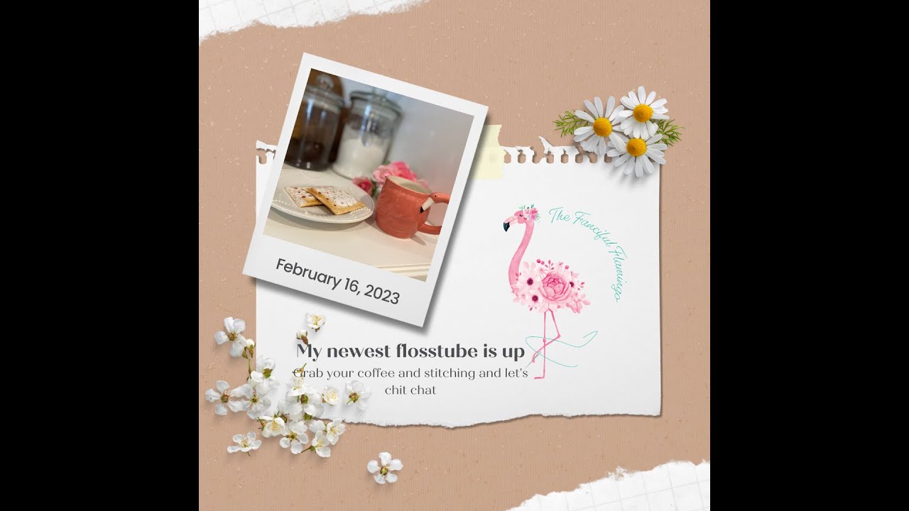 February 16, 2023 Let's chit chat over coffee and cross stitch - YouTube