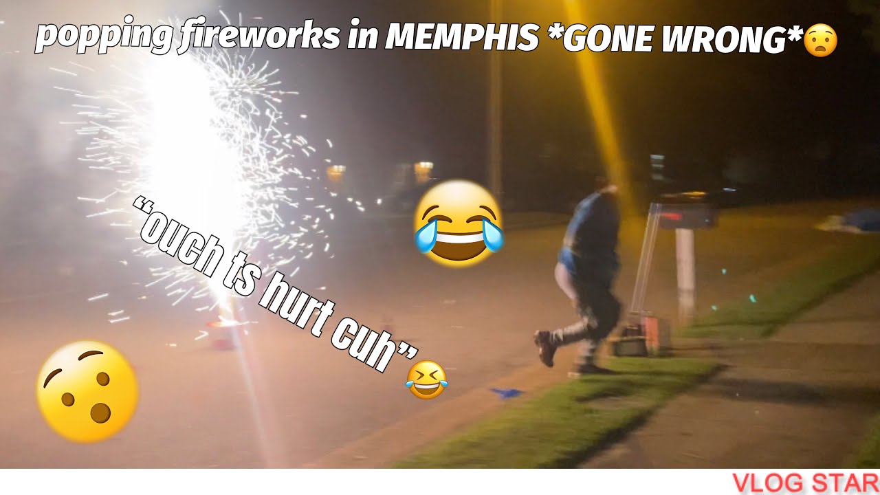 POPPING FIREWORKS 💥 IN MEMPHIS *GONE WRONG🤣* FULL VLOG😧 - YouTube