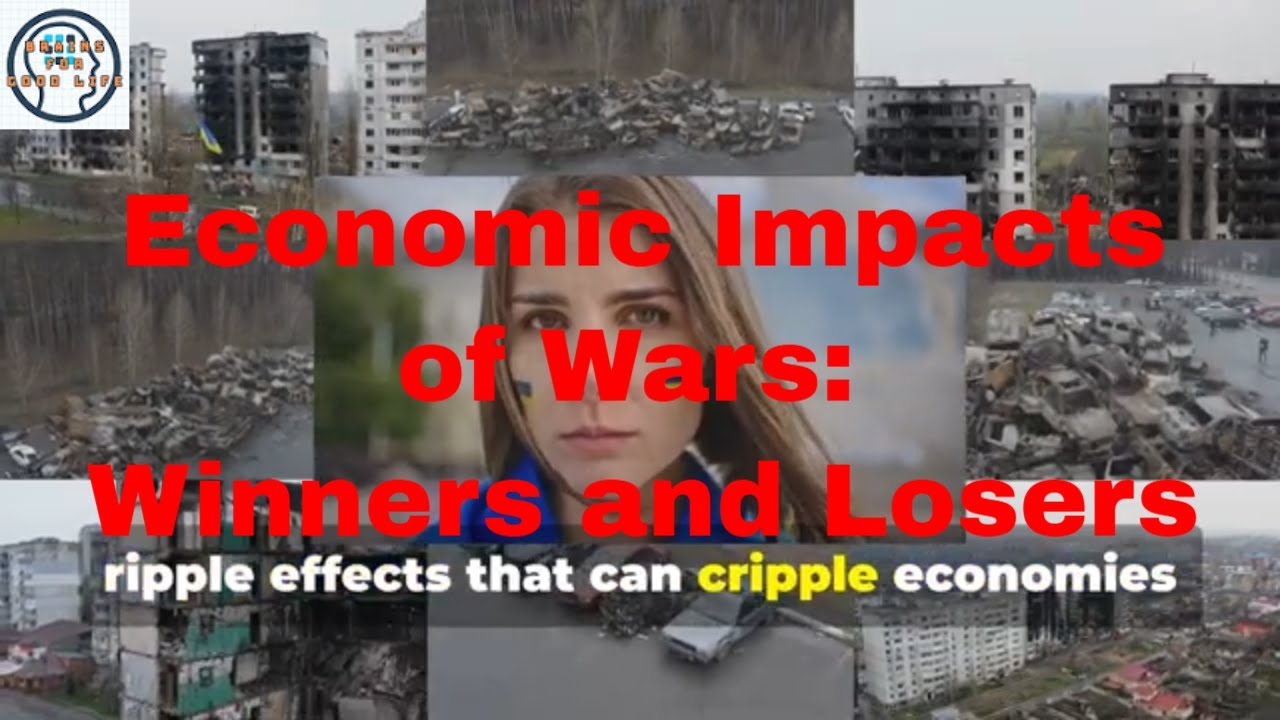 Economic Impacts of Wars: Winners and Losers - YouTube
