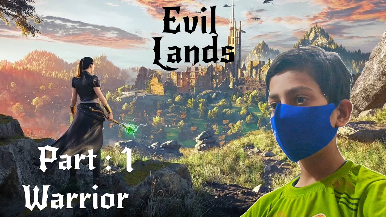 Evil lands, Part : 1 warrior gameplay ( open world game ) - YouTube