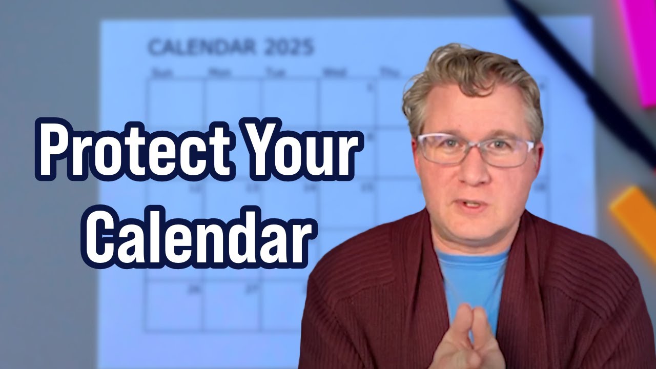 How I Protect My Calendar (Time Management Tips) - YouTube