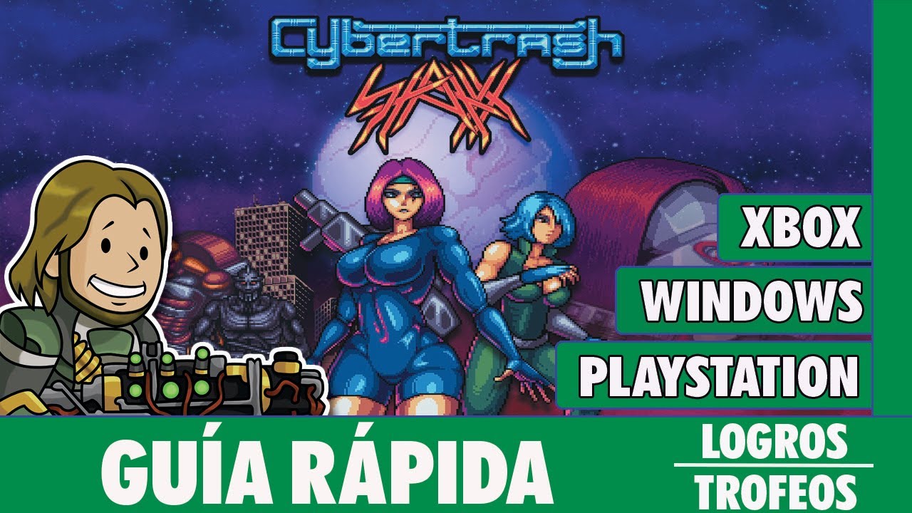 CYBERTRASH STATYX - Guía rápida [LOGROS/TROFEOS] - YouTube
