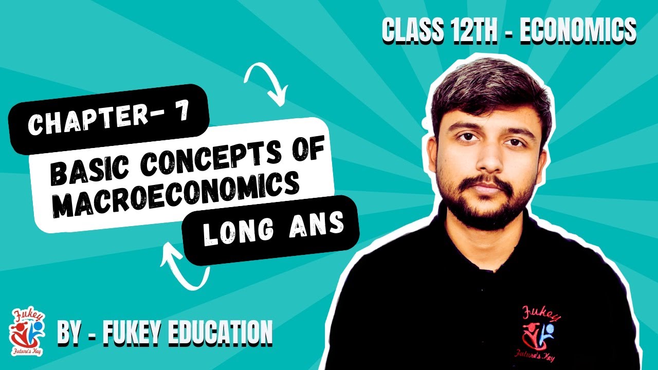 📚 Class 12th Economics | Chapter 7: Basic Concepts of Macroeconomics - YouTube
