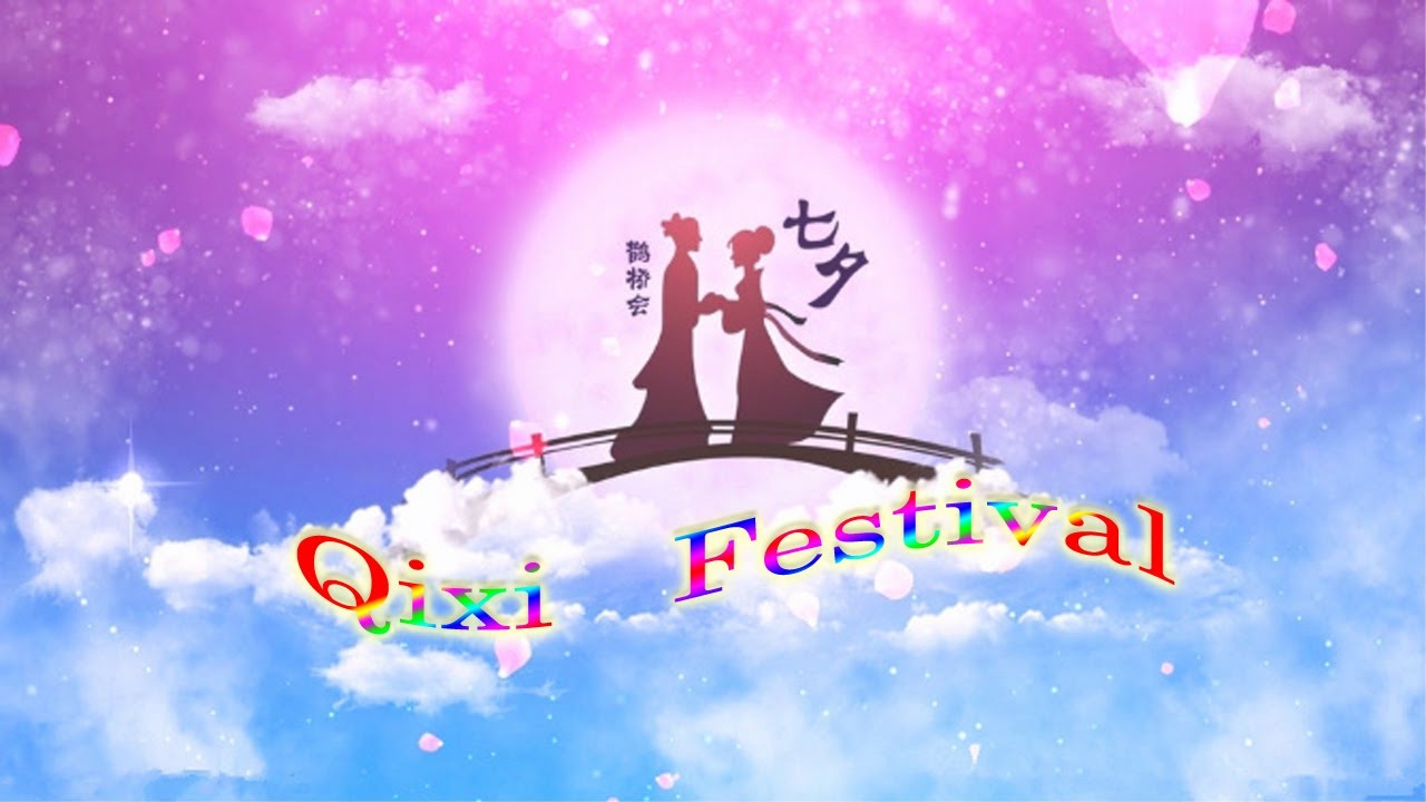 Qixi Festival七夕节 - YouTube