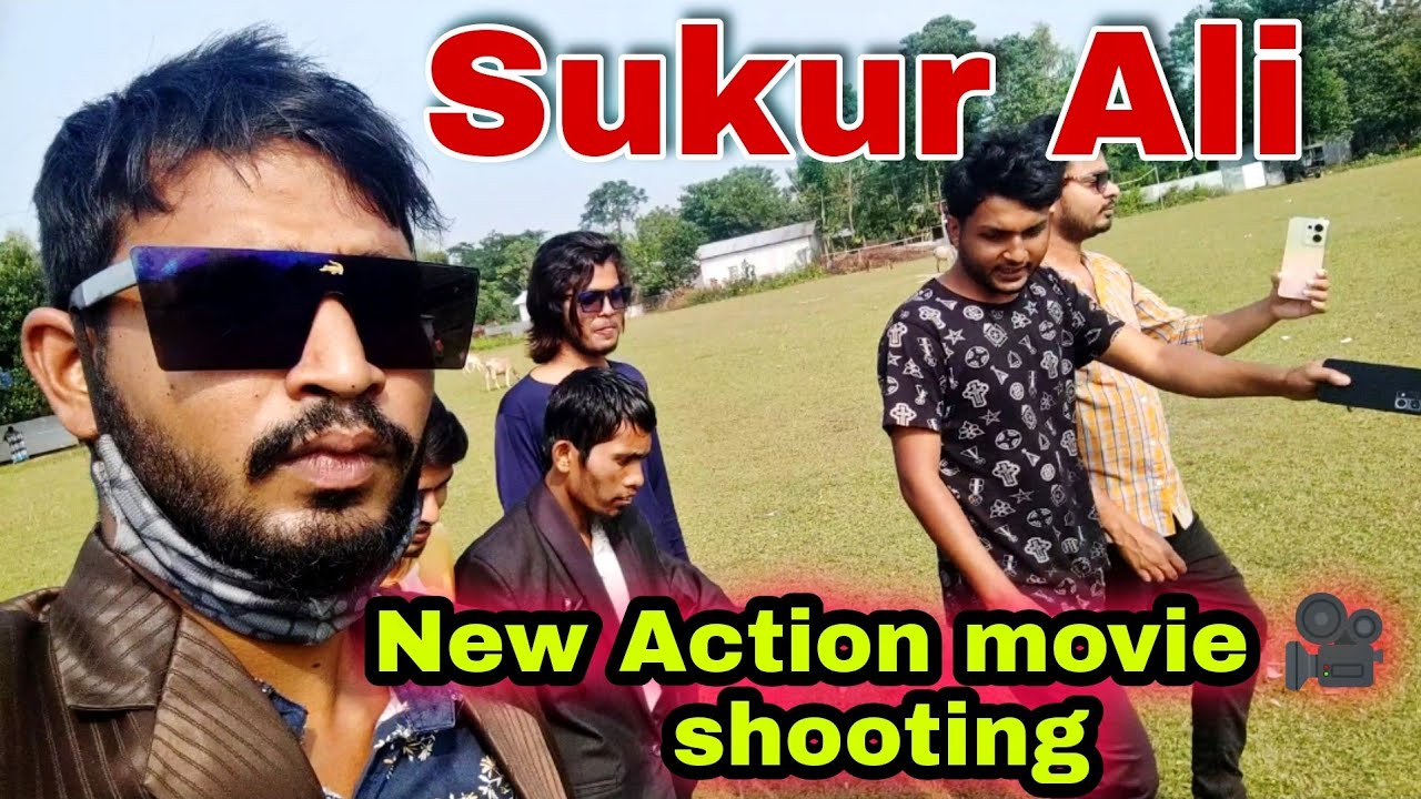 Ruhul with Sukur Bhai ~New Action movie Vlog's~🔥🎥 || BTS of Sukur Ali ...