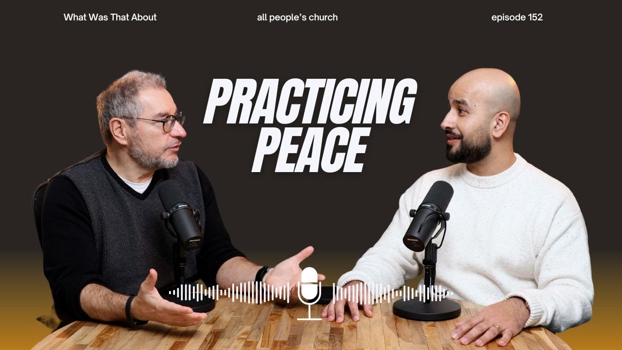 Practicing Peace | PODCAST | EP 152 - YouTube