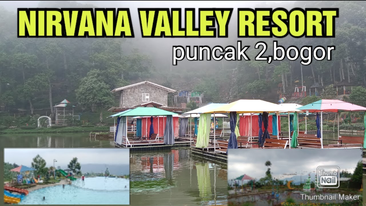 NIRVANA VALLEY RESORT,PUNCAK 2 BOGOR,//REKOMENDASI WISATA KELUARGA #menuwisata - YouTube