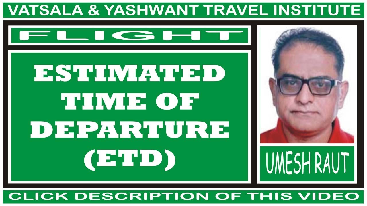 ESTIMATED TIME OF DEPARTURE ETD | FLIGHT - YouTube