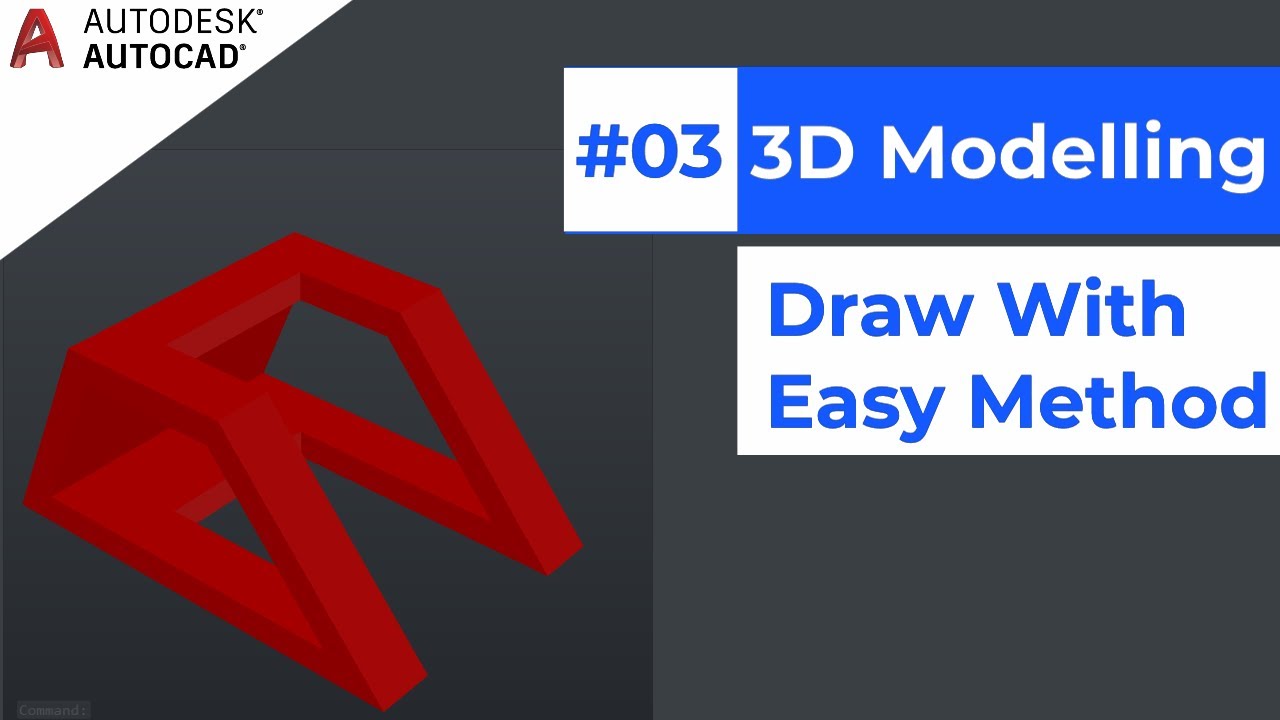 03. 3D Modelling | In Autocad | How To Draw In Easy Way. - YouTube