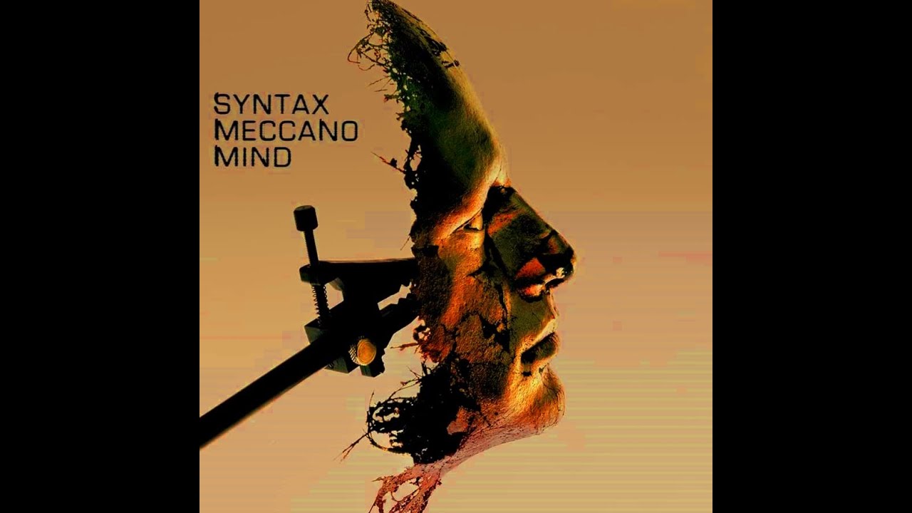 Syntax - Meccano Mind - 2004 - Full Original Album - YouTube