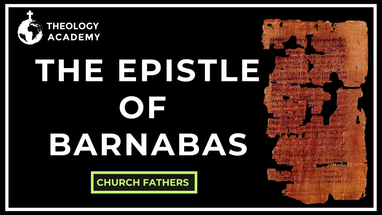 What Is the Epistle of Barnabas? A Lost Early Christian Text - YouTube