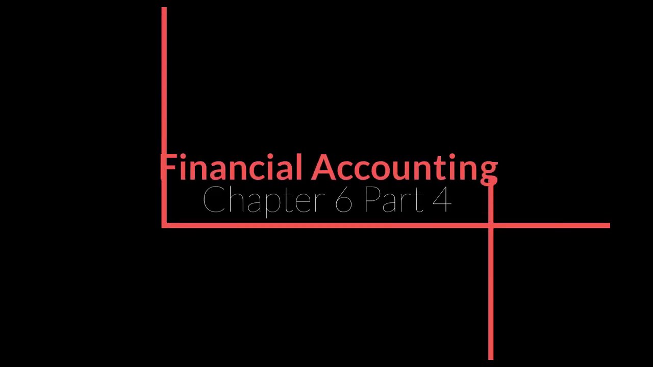 Financial Accounting - Chapter 6 Part 4 - Inventory - YouTube