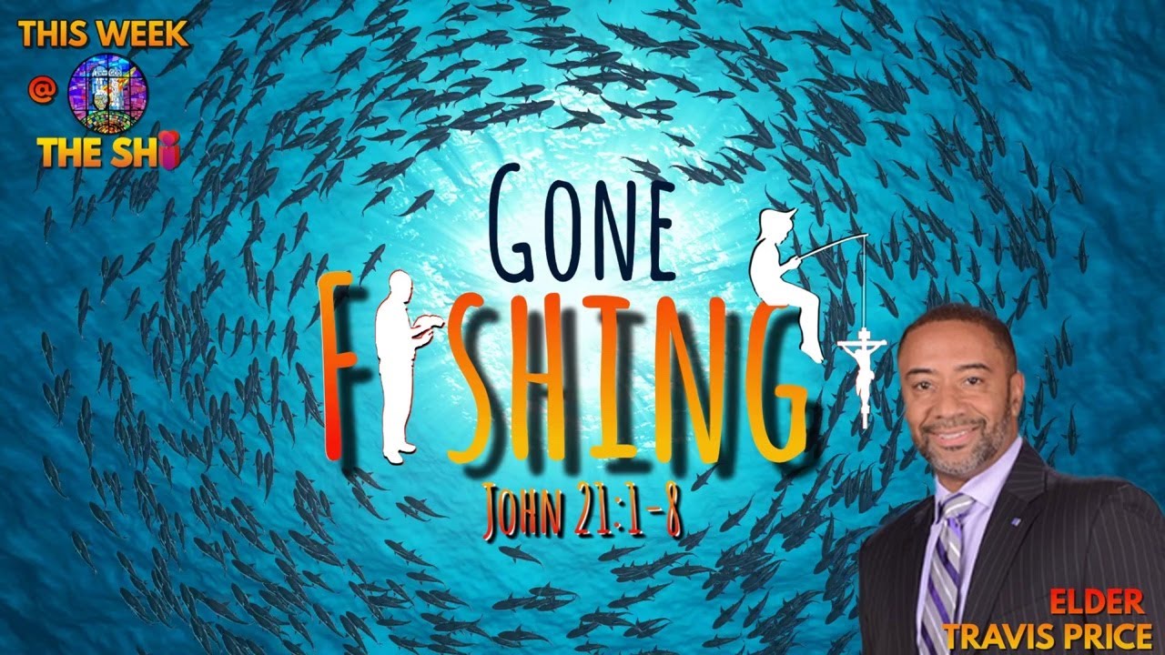 Gone Fishin' | Elder Travis Price - YouTube