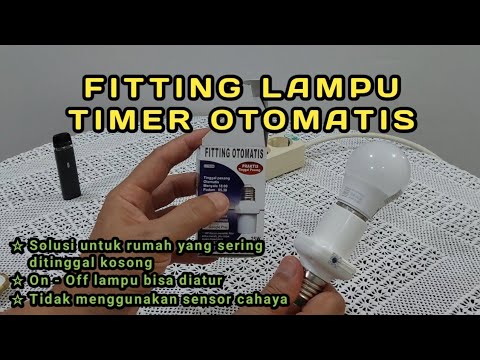 FITTING LAMPU TIMER OTOMATIS FA224 @Banggete19 - YouTube