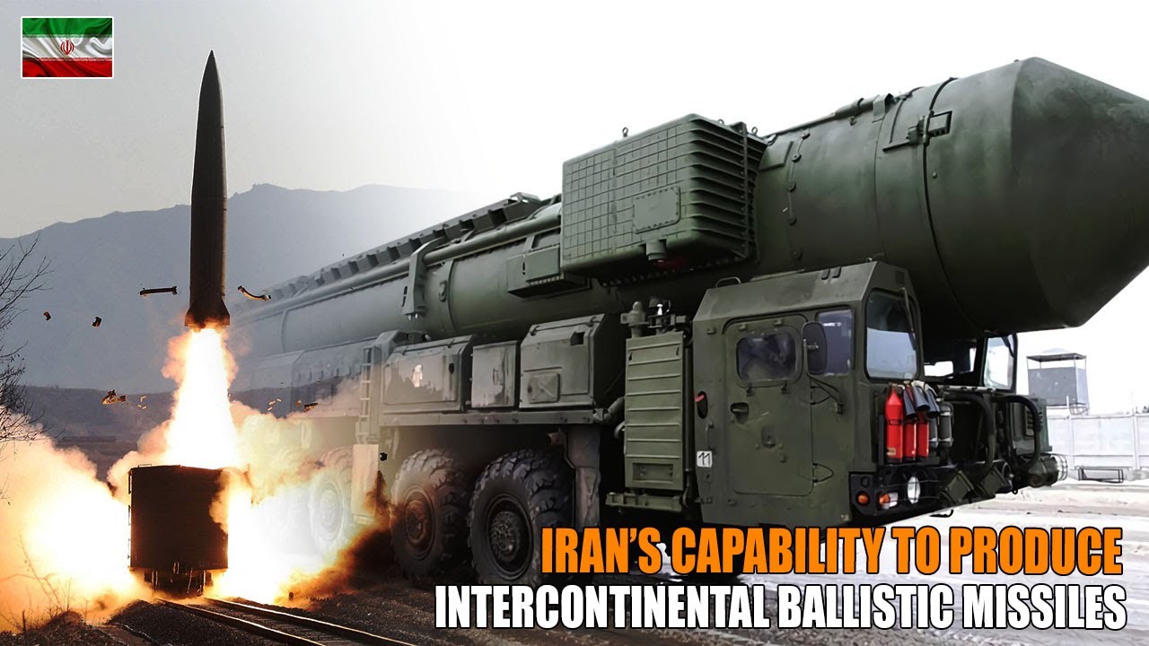 Iran’s capability to produce a intercontinental ballistic missile, how ...