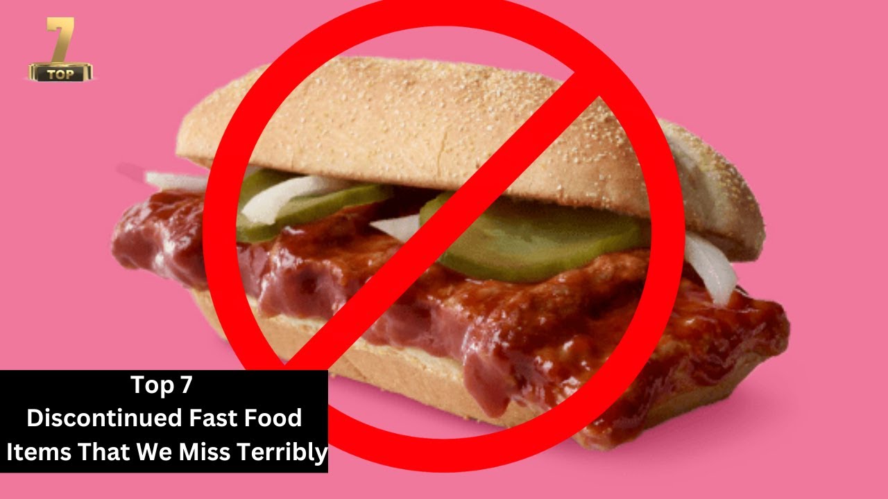 Top 7 Discontinued Fast Food Items That We Miss Terribly - YouTube