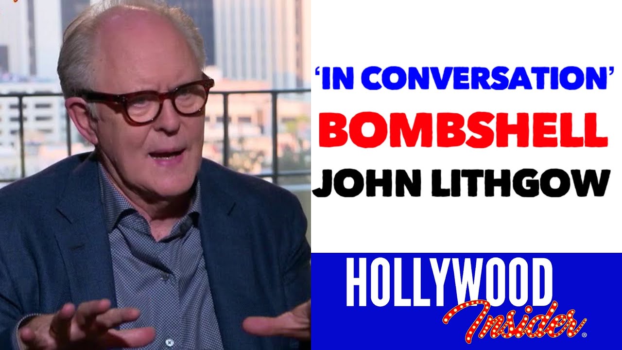 'In Conversation' with John Lithgow on 'BOMBSHELL' | Hollywood Insider ...
